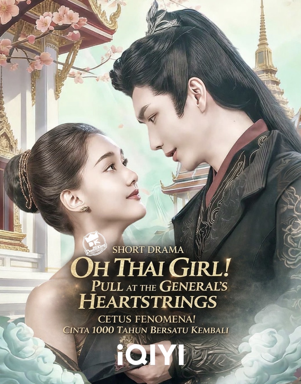 Short Drama Oh Thai Girl! Pull At The General’s Heartstrings Cetus ...